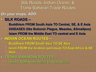 Trade - Silk Roads, Indian Ocean Trade, Trans-Saharan Trade | PPTX ...