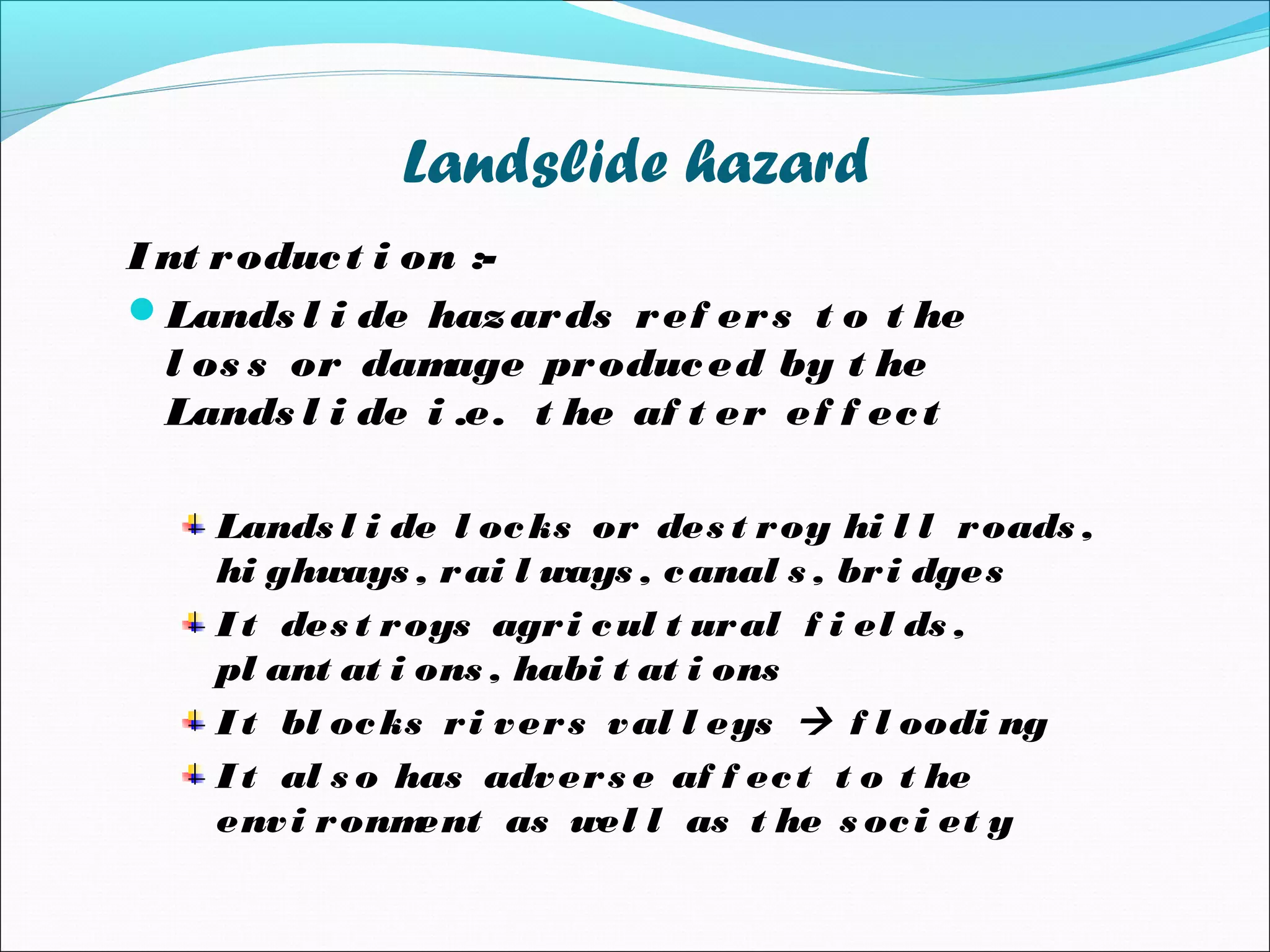 Landslide causes, effects, controls | PPT