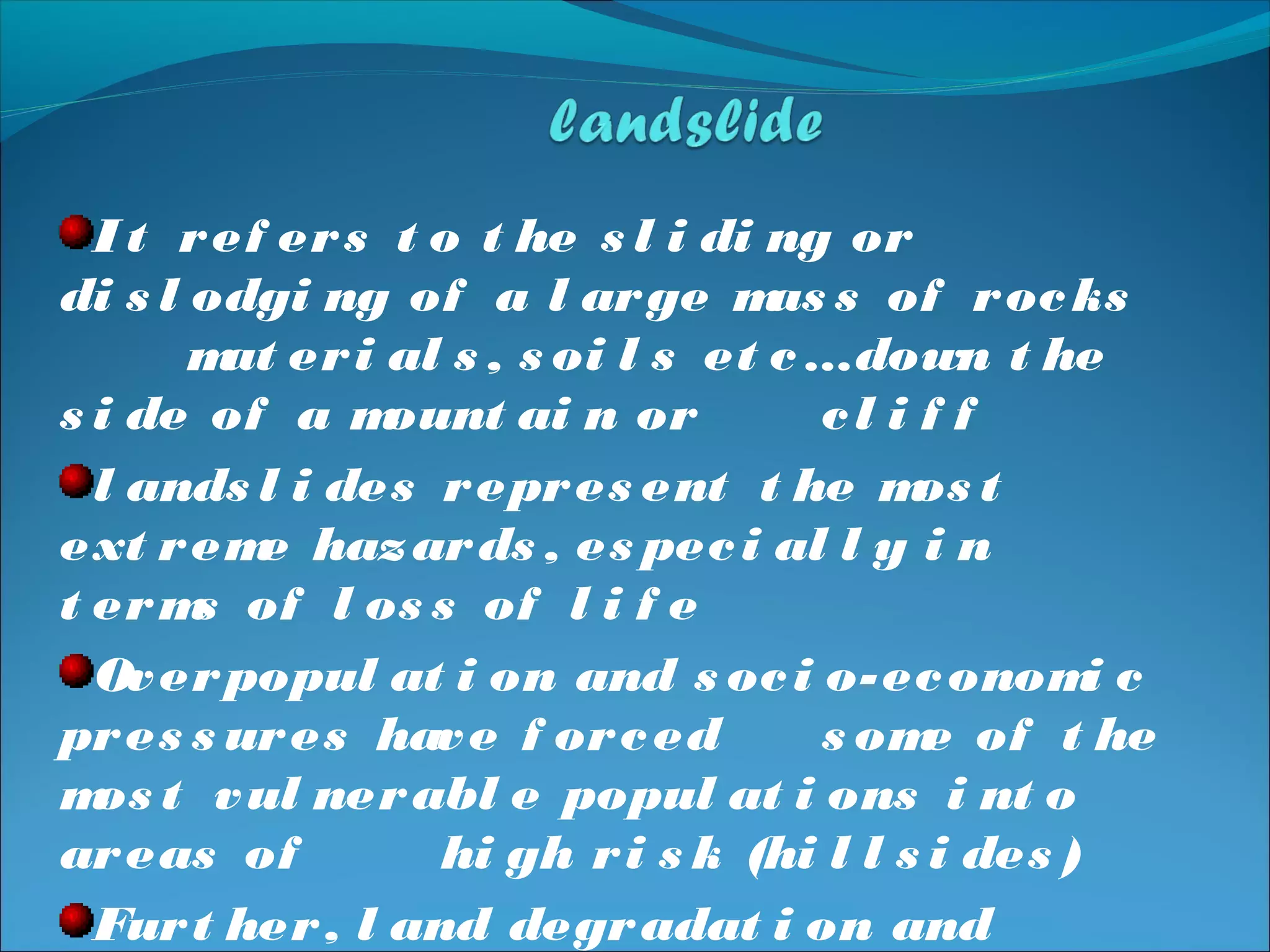 Landslide causes, effects, controls | PPT