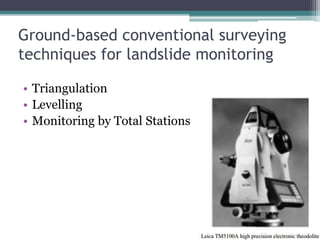 Landslide monitoring systems & techniques | PPTX