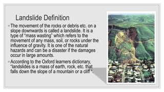 Landslides Presentation , it's causes, it's Effects,it's mitigation | PPTX | Geography | Science
