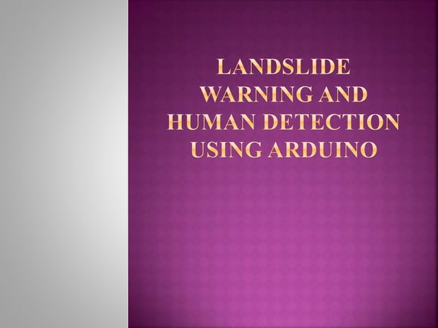 Landslide Detection Using Arduino Ppt