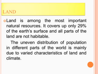 Land, soil, water, natural vegetation | PPTX