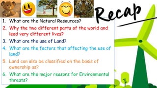 land, soil, water, natural vegetation and wildlife class 8.pptx