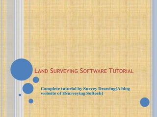 Land Surveying Software(AutoCAD) Tutorial | PPTX