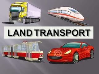 Fundamentals of Land transport | PPTX