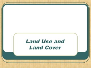 Land use and land cover | PPT