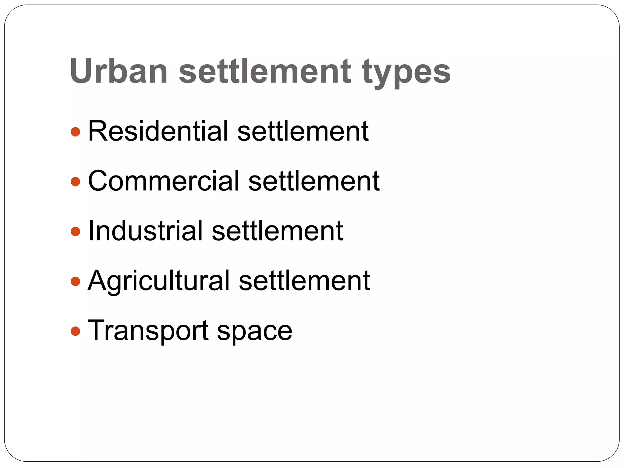 Land use and urben settlement | PPTX
