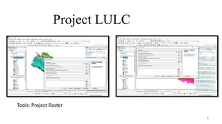 Land Use Land Cover Change using GIS.pptx