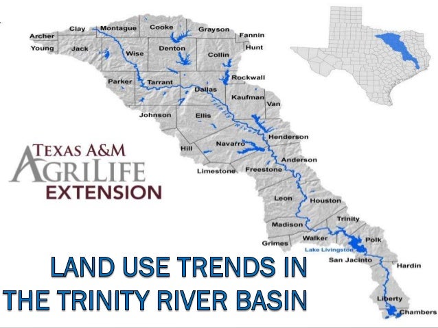 Land use trends in the Trinity River basin