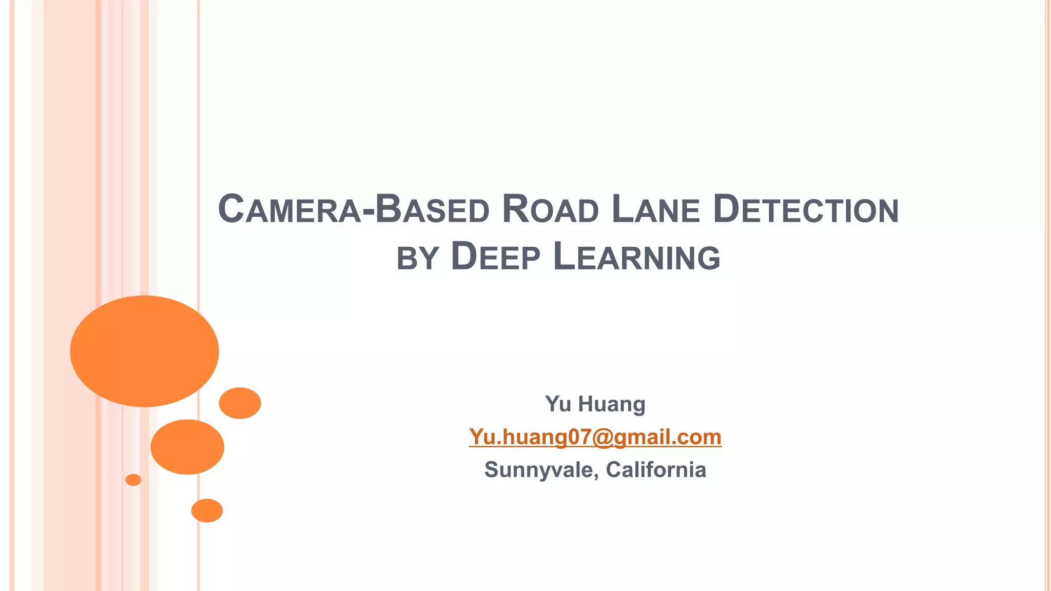 Camera Based Lane Detection By Deep Learning Ppt