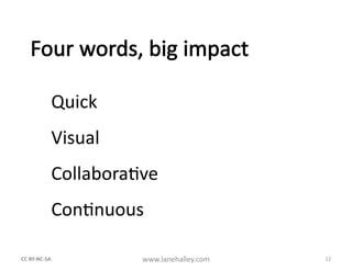 Quick, Visual, Collaborative & Continuous | PDF