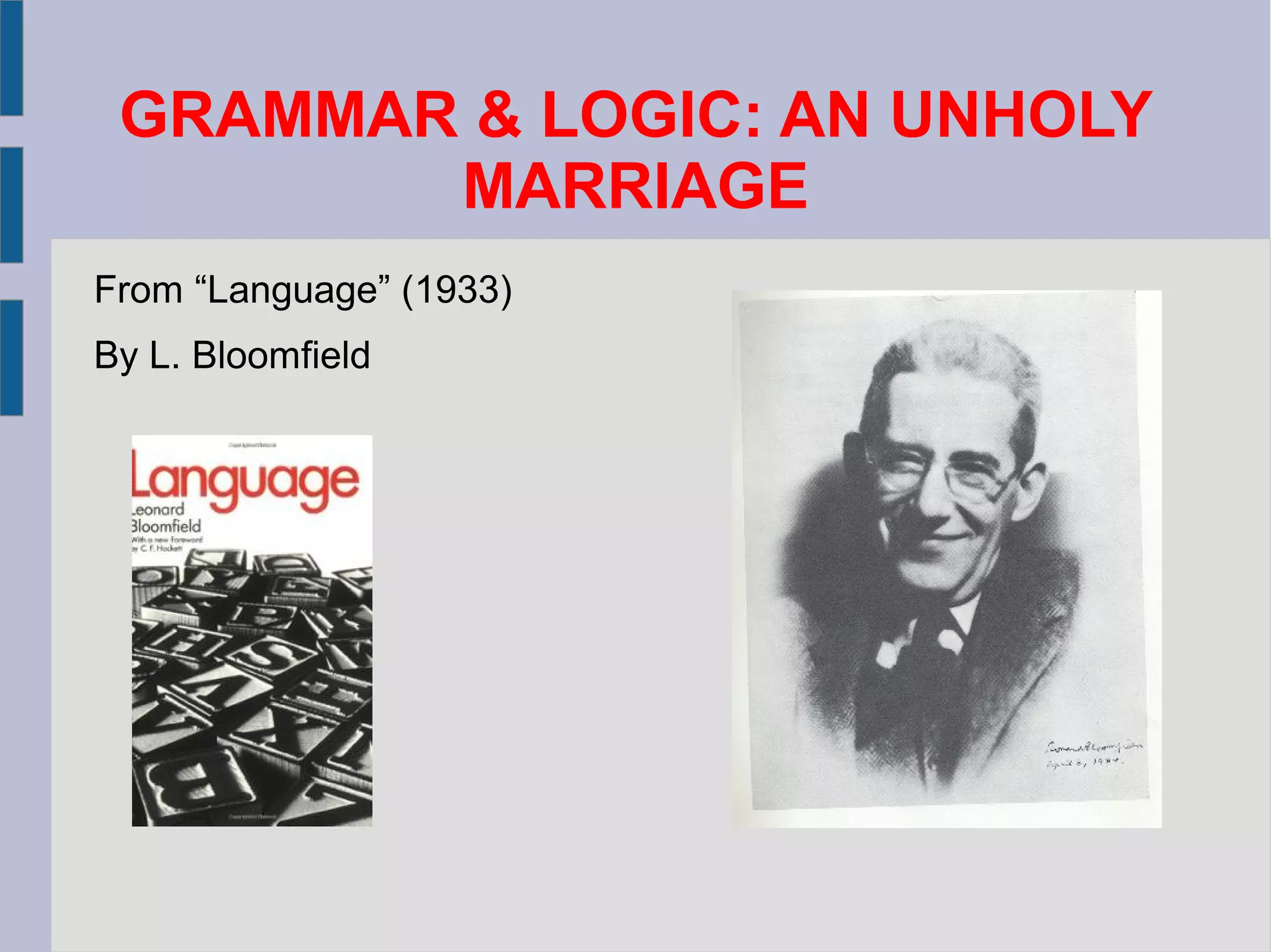 GRAMMAR & LOGIC: AN UNHOLY MARRIAGE | PPT