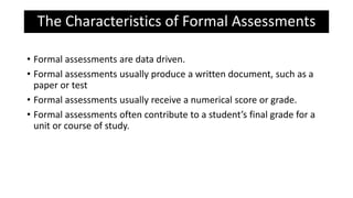 Formal Assessment