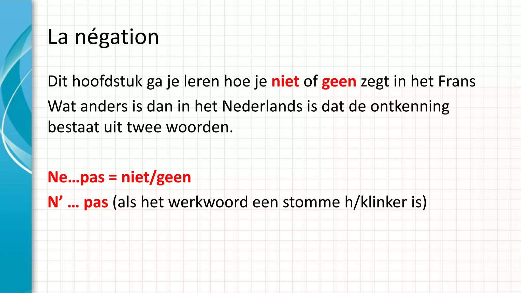 La négation – de ontkenning | PPT