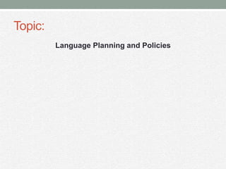 Langauge planning and policies | PPTX