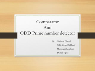 Comparator And ODD prime number detector | PPTX