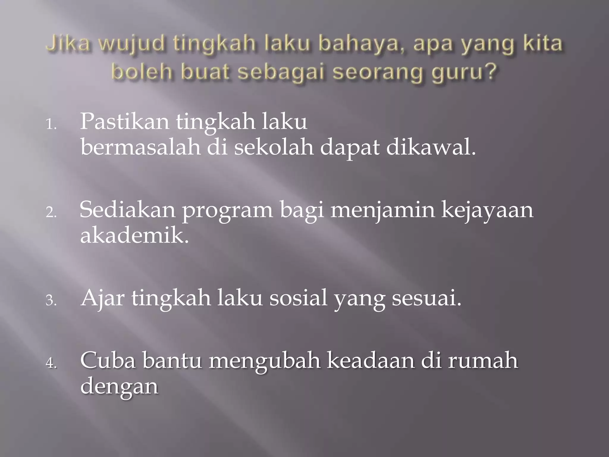 Langkah langkah dalam melaksana pengurusan tingkah laku | PPTX