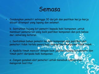 Langkah langkah keselamatan sebelum semasa dan selepas memateri | PPTX