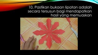 Langkah membuat-corak-lipatan-dan-guntingan | PPTX