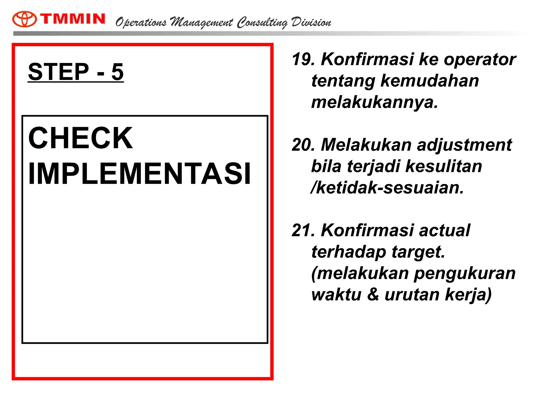 LANGKAH KAIZEN CT di mulai melakukan analisa peta kerja setempat | PPT