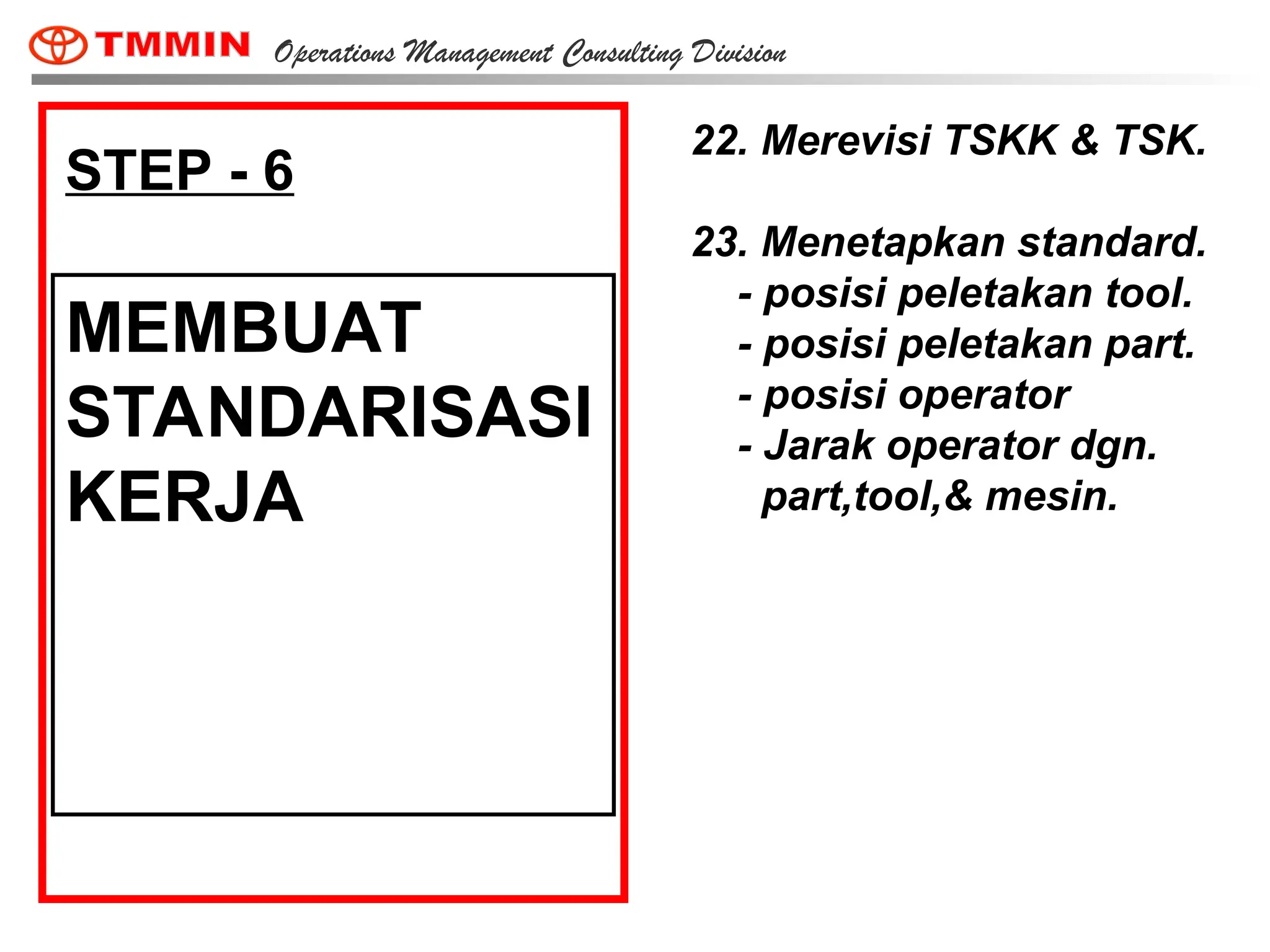 LANGKAH KAIZEN CT di mulai melakukan analisa peta kerja setempat | PPT