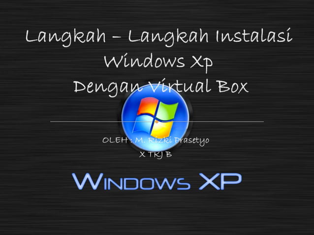Langkah - Langkah Instalasi Windows XP | PPT