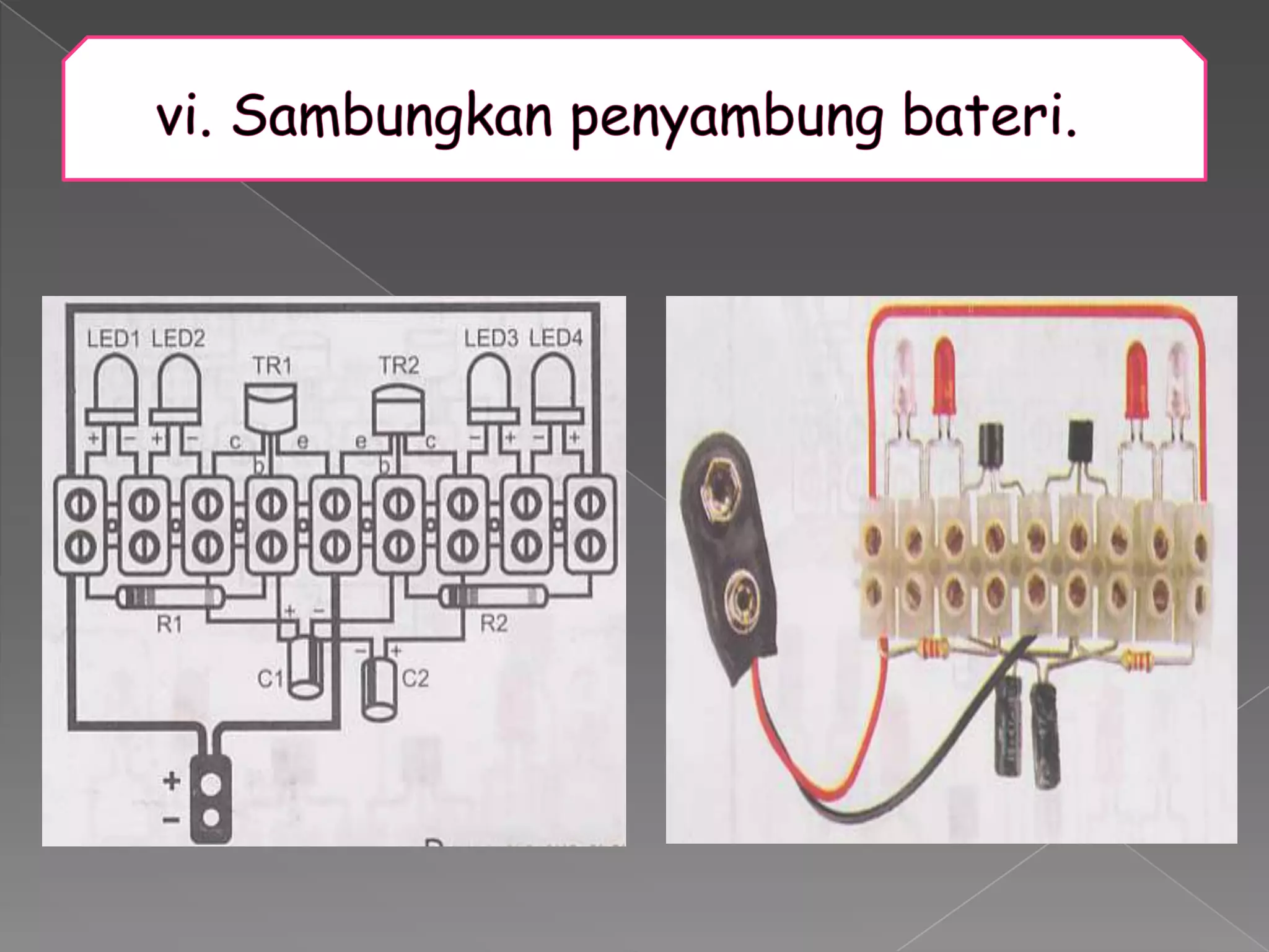 Langkah memasang komponen pada litar projek | PPTX
