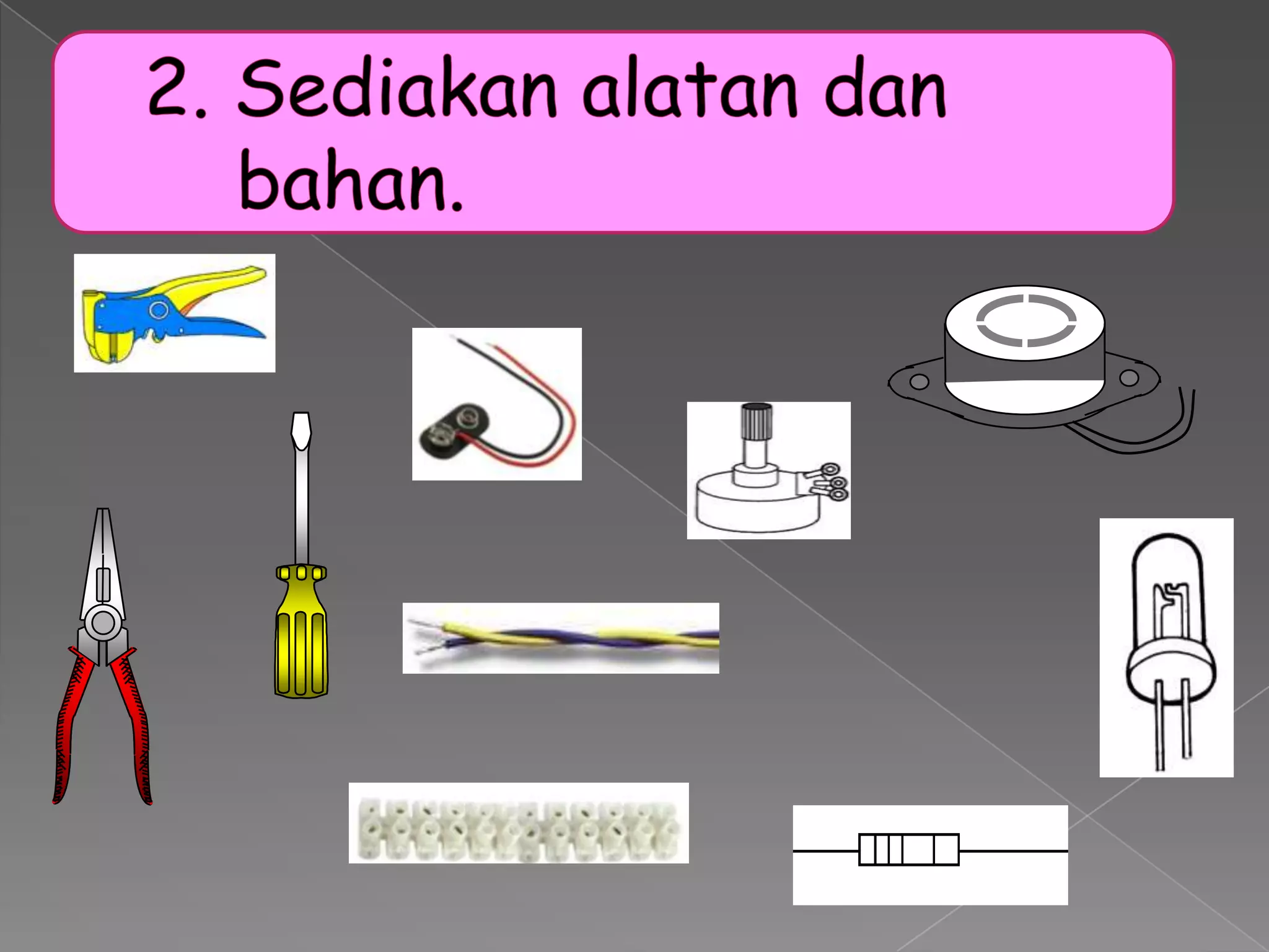 Langkah memasang komponen pada litar projek | PPTX