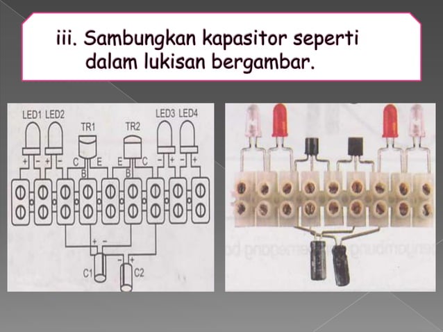 Langkah memasang komponen pada litar projek | PPTX