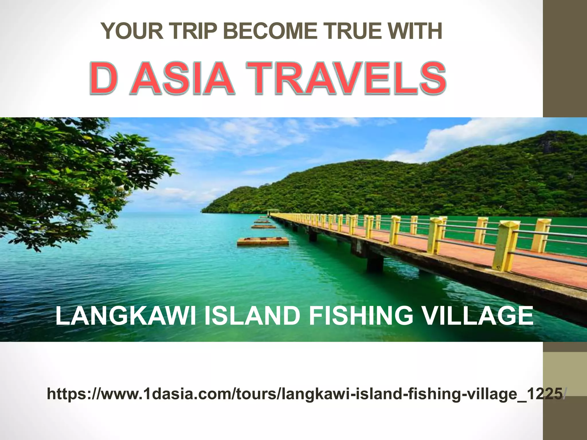 Langkawi Island Fishing Village | PPT