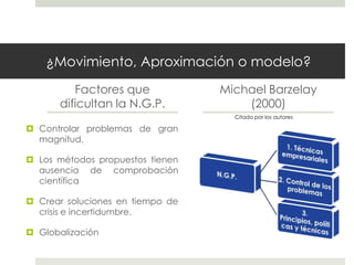 La nueva gestión pública en el núcleo estratégico de gobierno | PPTX