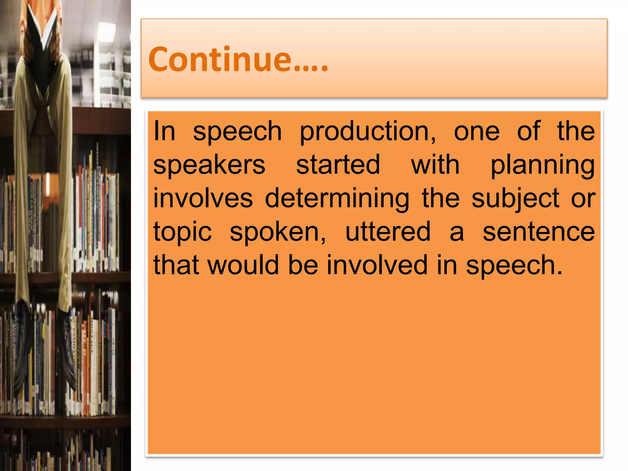 Production and Comprehension Process of Language | PPTX