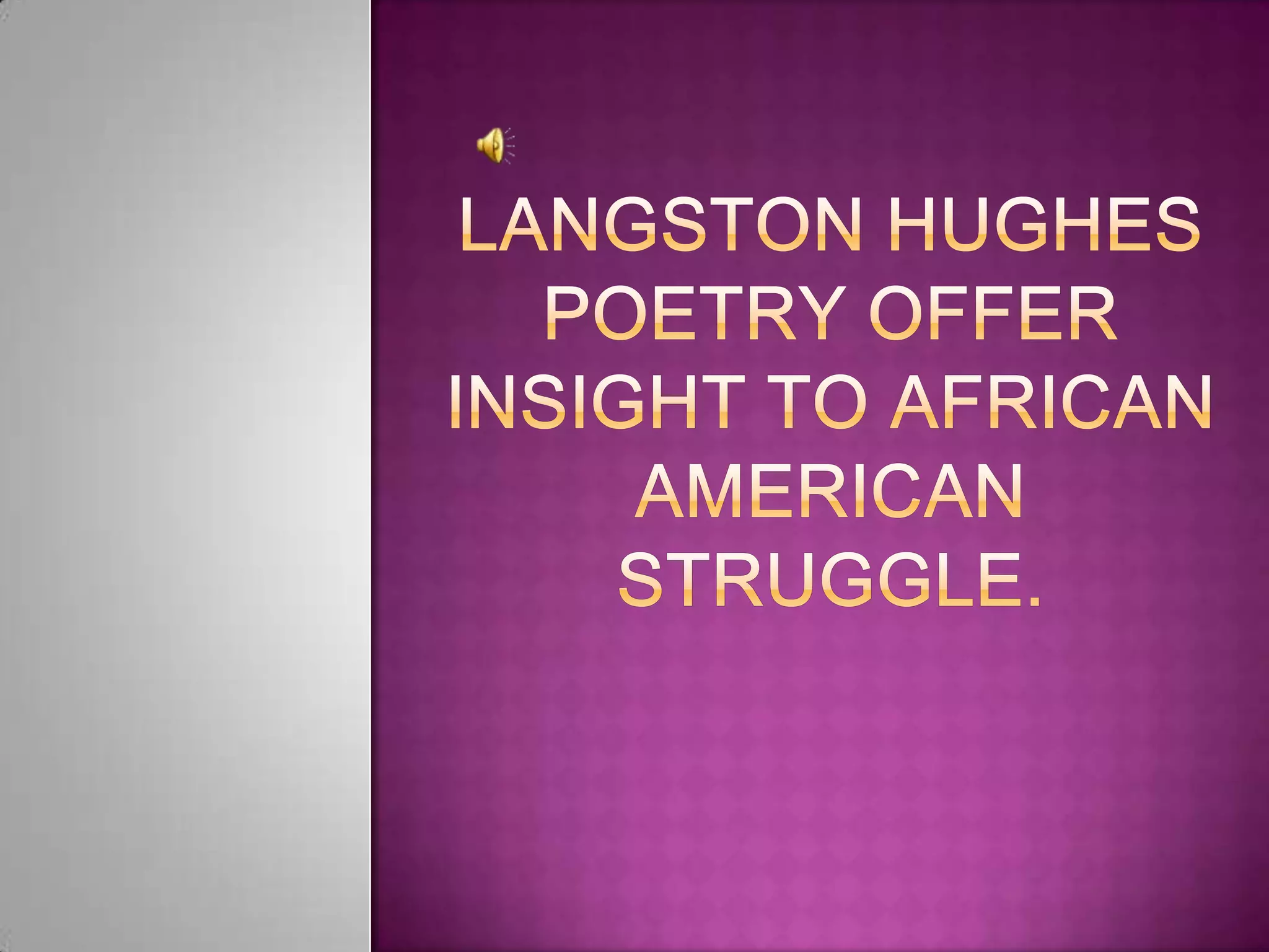 Langston Hughes Poetry Offer Insight To African American | PPTX