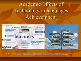 academic effects of technology in modern language learning | PPT