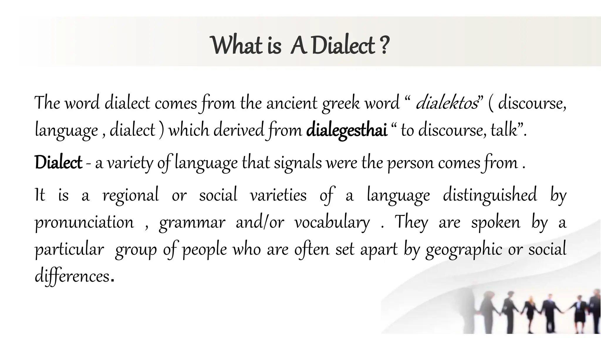 LANGUAGE.ppt dialect vs language reporting | PPT