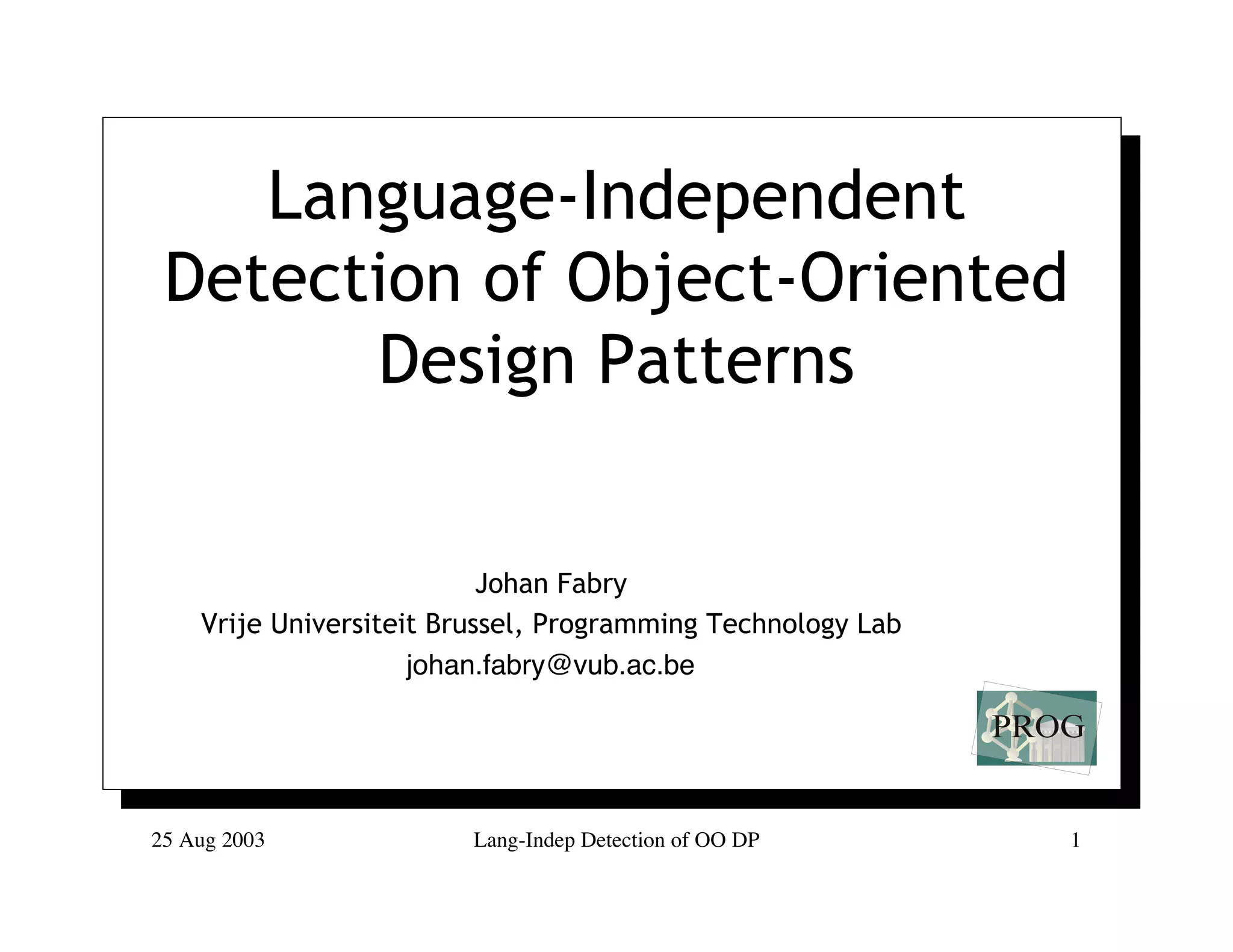 Language-Independent Detection of Object-Oriented Design Patterns | PPT
