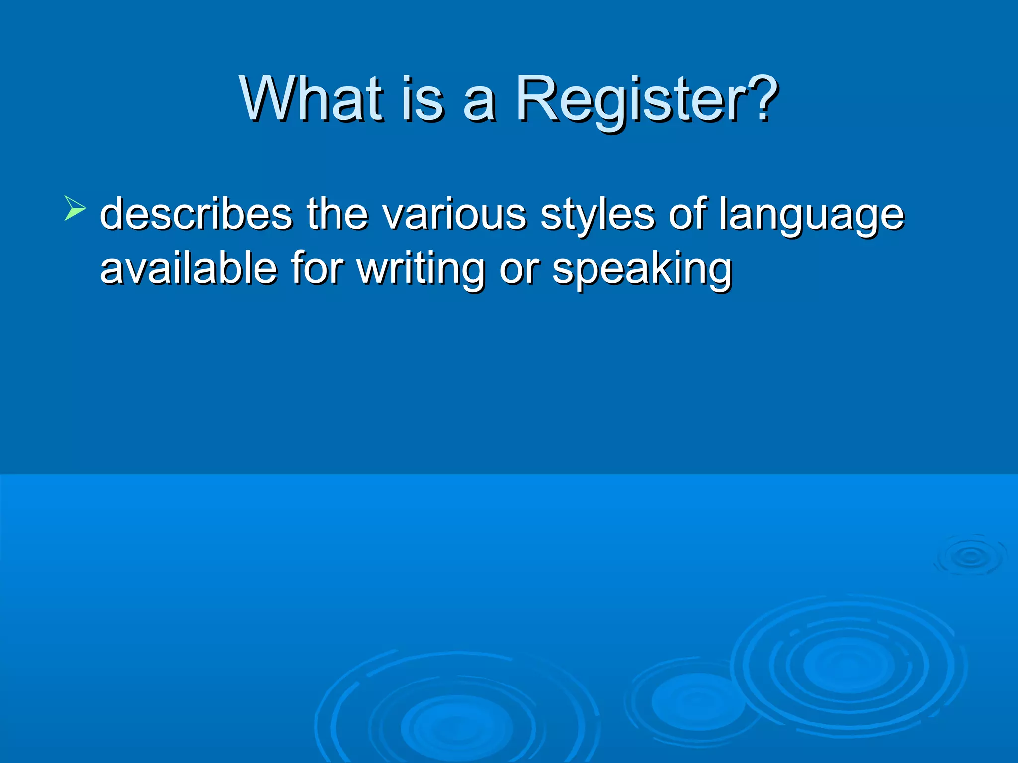 Language registers-150702014422-lva1-app6892 | PPT