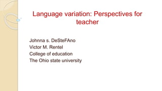 Language variation-presentation slide-louth and kosal( edited) | PPT