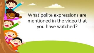 LANGUAGE 1 Module 1 - Polite Expressions.pptx