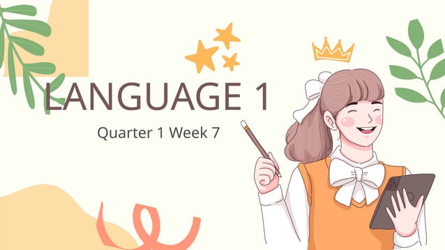 LANGUAGE1_Q1_ W7_ PPT.pptx.............. | PPTX