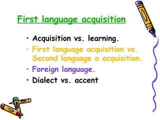 First Language acquisition - second class | PPT