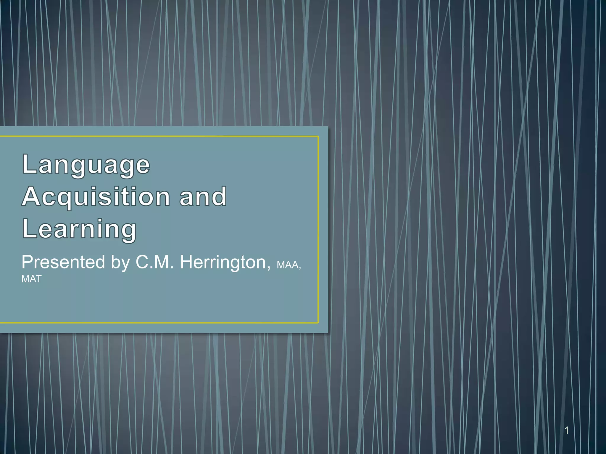 Language acquisition and learning | PPT