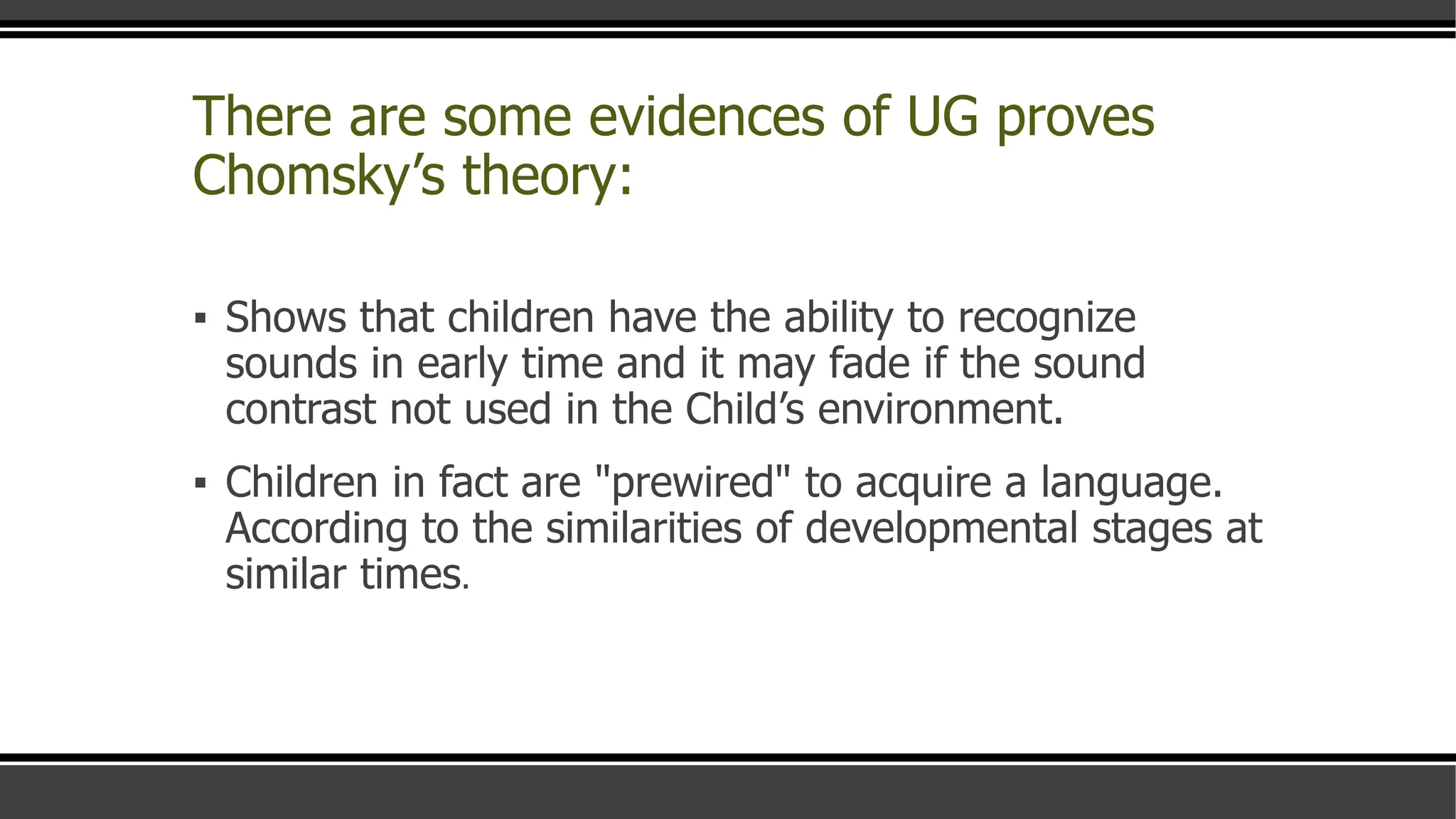 Language acquisition device (LAD) / Universal Grammar (UG) | PPTX