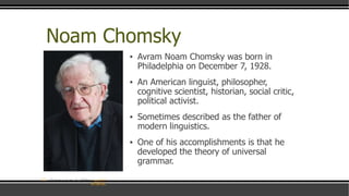 Language acquisition device (LAD) / Universal Grammar (UG) | PPTX