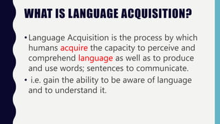 The Theories of Language Acquisition | PPTX