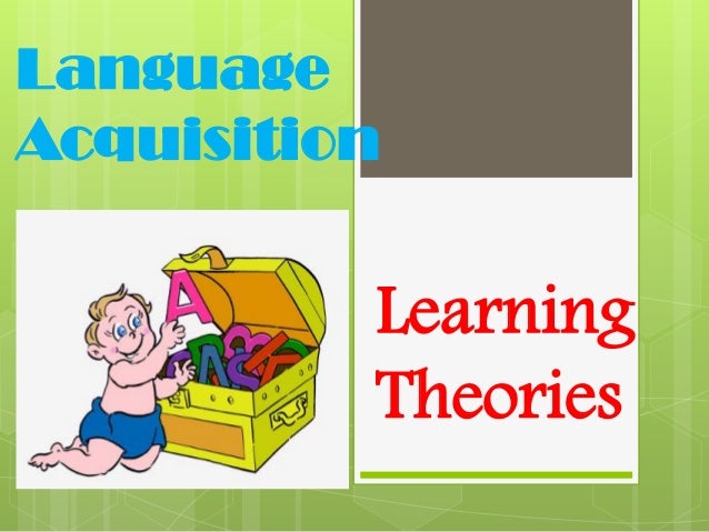 Language acquisition theories