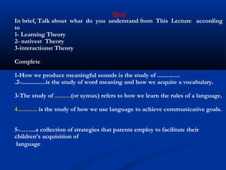 Language acquistion theories | PPT