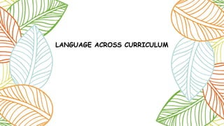 LANGUAGE ACROSS CURRICULUM, OBJECTIVE AND LEARNING STANDARDS | PPTX