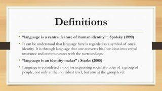 Language affecting self identity | PPTX